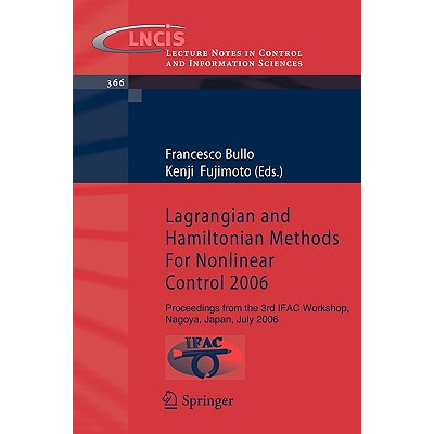 Lagrangian And Hamiltonian Methods For Nonlinear Control 2006