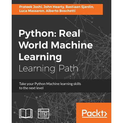 Python Real World Machine Learning Real World Machine Learning Take