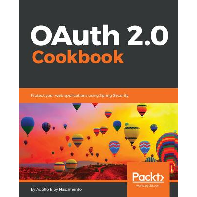 OAuth 2 0 Cookbook Nascimento Adolfo Eloy Jarir KSA