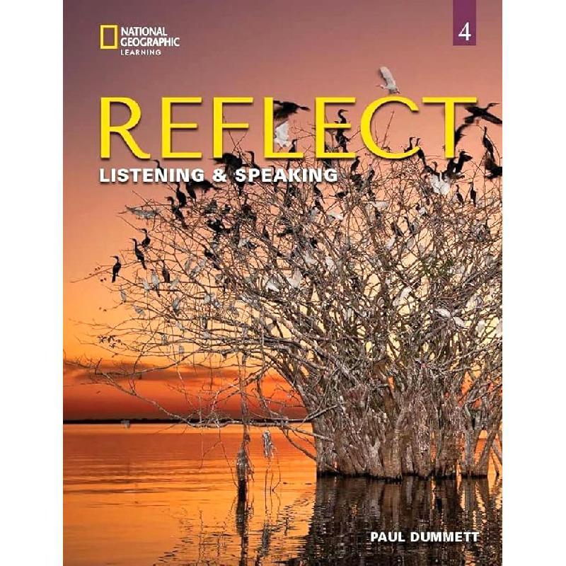 Reflect: Listening & Speaking, Level 4 National Geographic Paul Dummett ...
