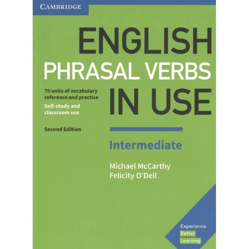 English Phrasal Verbs in Use, Intermediate, 2nd Edition Cambridge ...