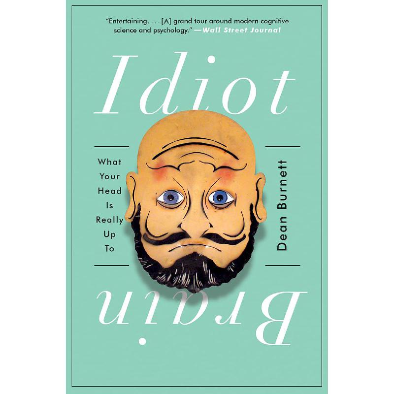Idiot Brain Dean Burnett - مكتبة جرير السعودية