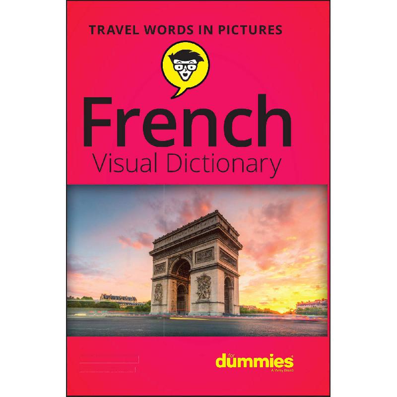 French Visual Dictionary for Dummies for Dummies Staffs of John Wiley ...