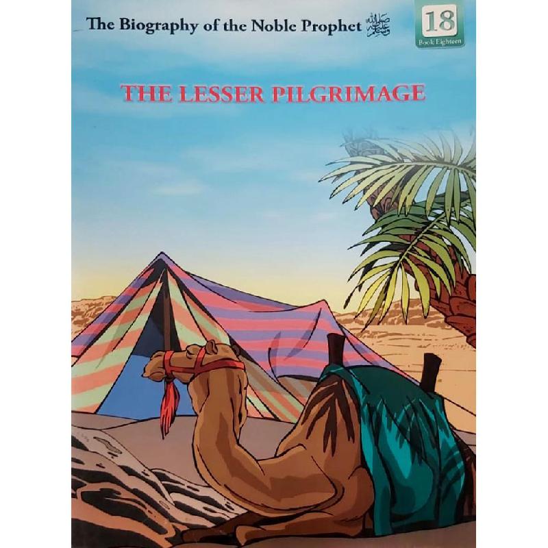 Lesser Pilgrimage: The Special, Little Orphan, Book 2 Biography of The Noble Prophet Lina Al ...