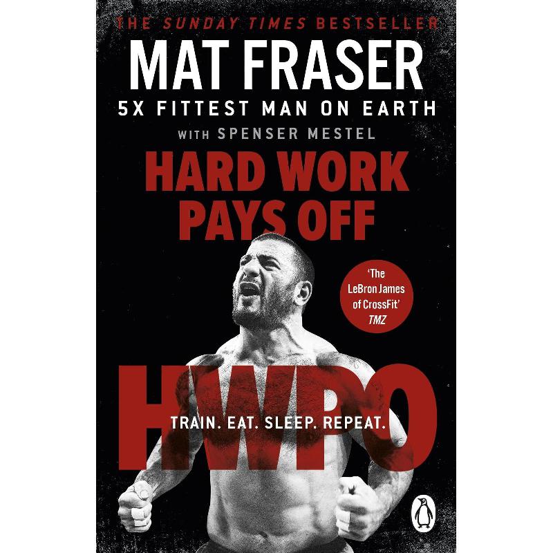Hard Work Pays Off Mat Fraser - مكتبة جرير السعودية