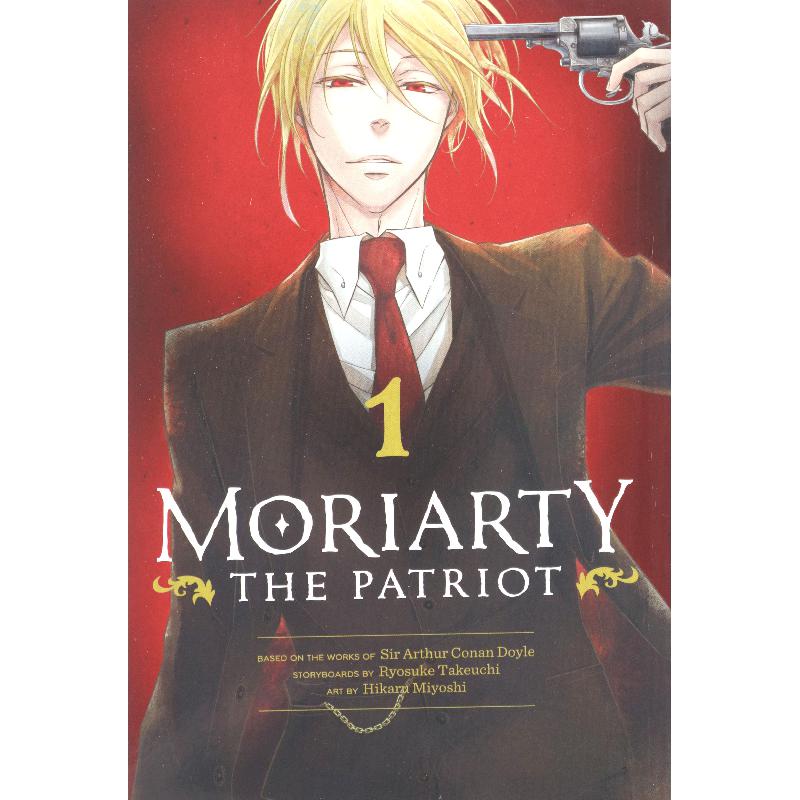 Moriarty The Patriot, Volume 1 Moriarty The Patriot Ryosuke Takeuchi ...