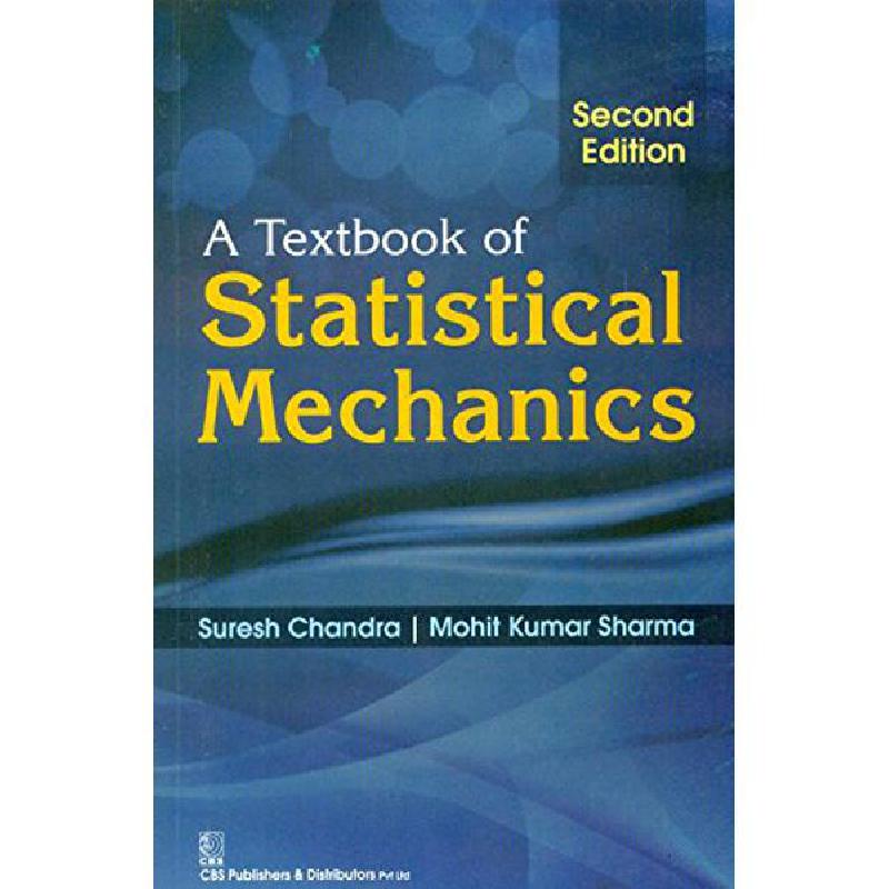 Textbook of Statistical Mechanics, 2nd Edition Suresh Chandra - Jarir ...