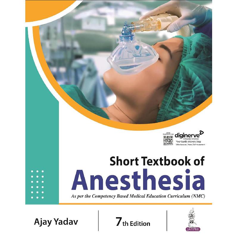 Short Textbook of Anesthesia, 7th Edition Ajay Yadav - Jarir.com KSA