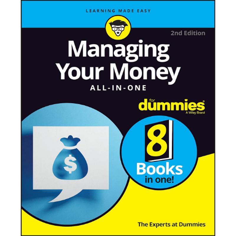 Managing Your Money, 2nd Edition for Dummies Staffs of The Experts at ...