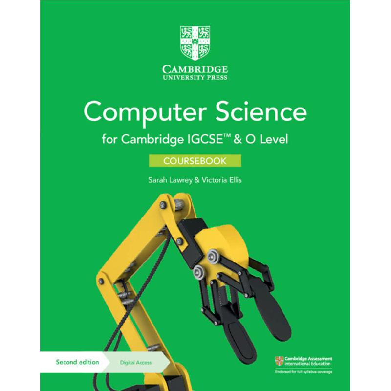 Computer Science Cambridge IGCSE & O Level Coursebook, 2nd Edition Cambridge IGCSE Sarah Lawrey ...