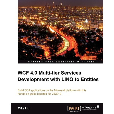 Wcf 4.0 Multi-Tier Services Development with Linq to Entities Liu, Mike - Jarir.com KSA