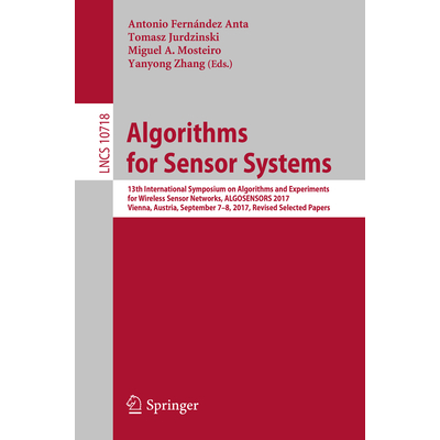 Algorithms for Sensor Systems : 13th International Symposium on Algorithms and Experiments for ...