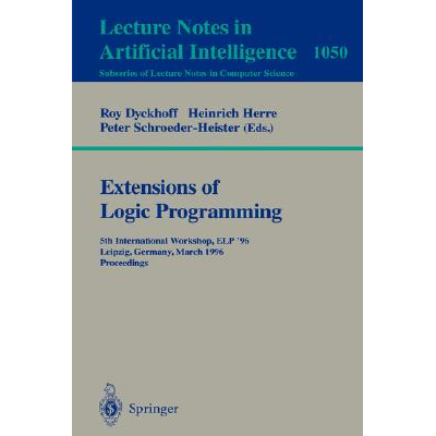 Extensions of Logic Programming : 4th International Workshop, ELP 93, St Andrews, U.K., March 29 ...