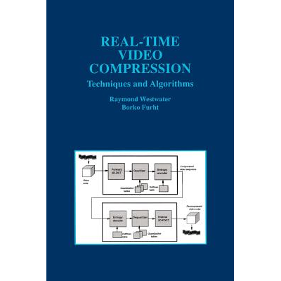Real-Time Video Compression : Techniques and Algorithms Westwater, Raymond - Jarir.com KSA