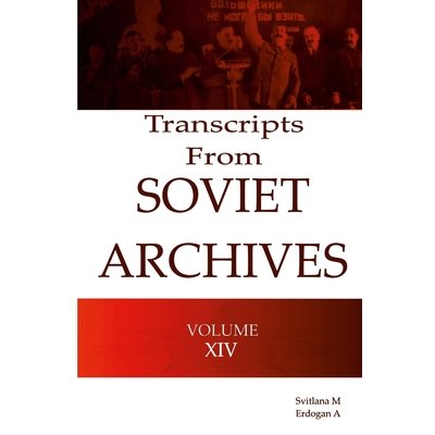Transcripts from the Soviet Archives VOLUME XIV-1934 M, Svitlana ...