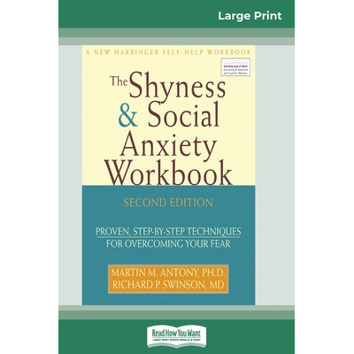 The Shyness & Social Anxiety Workbook: 2nd Edition: Proven, Step-by ...