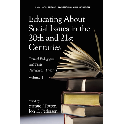 Educating about Social Issues in the 20th and 21st Centuries: Critical ...
