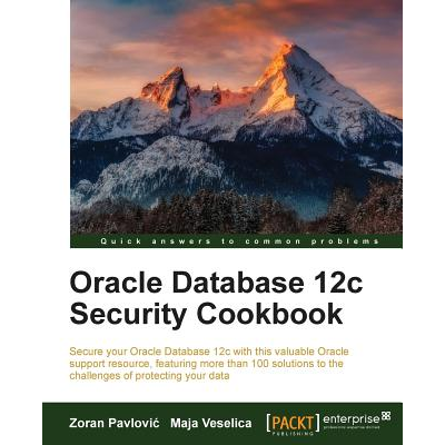 Oracle Database 12c Security cookbook Pavlovic, Zoran - Jarir.com KSA