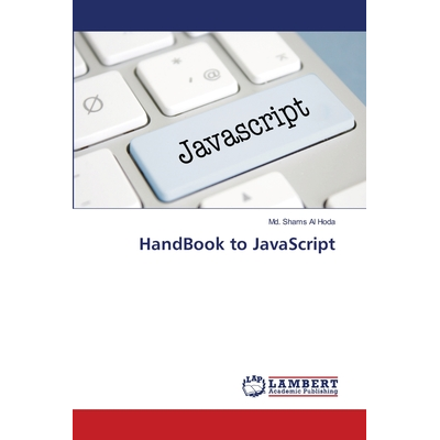 HandBook to JavaScript Al Hoda, Md. Shams - Jarir.com KSA