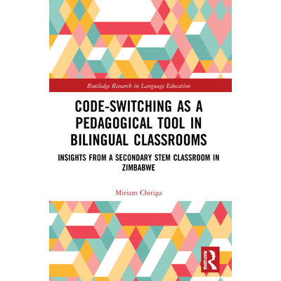 Code-Switching as a Pedagogical Tool in Bilingual Classrooms: Insights from a Secondary STEM ...