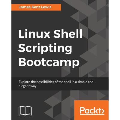 Linux Shell Scripting Bootcamp Lewis, James Kent - Jarir.com KSA