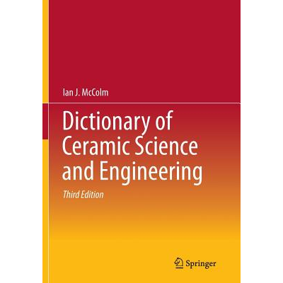 Dictionary of Ceramic Science and Engineering McColm, Ian J. - Jarir ...