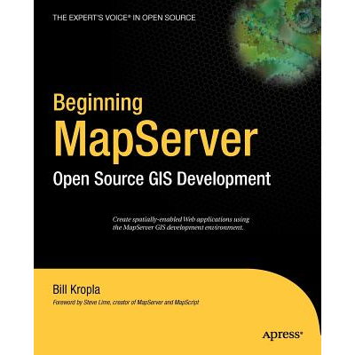 Beginning Mapserver: Open Source GIS Development Kropla, Bill - Jarir.com KSA