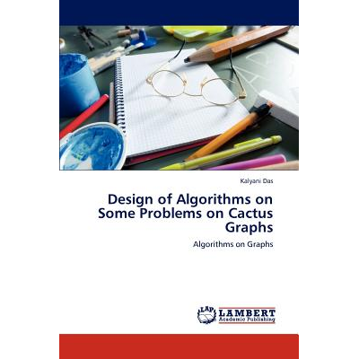 Design of Algorithms on Some Problems on Cactus Graphs Das, Kalyani - Jarir.com KSA