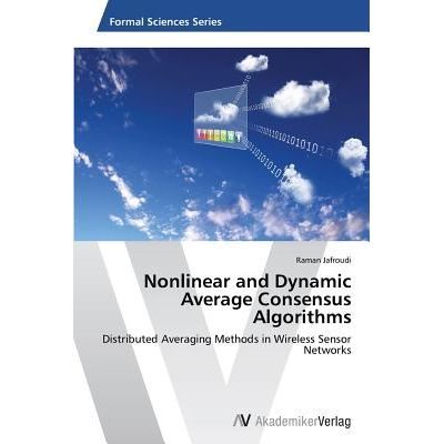 Nonlinear and Dynamic Average Consensus Algorithms Jafroudi, Raman - Jarir.com KSA