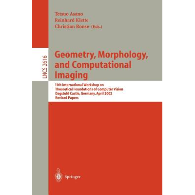 Geometry, Morphology, and Computational Imaging : 11th International Workshop on Theoretical ...
