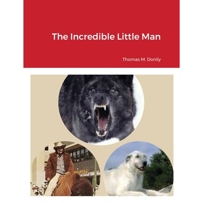 The Incredible Little Man Donily, Thomas M. - Jarir.com KSA
