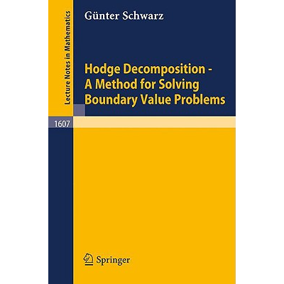 Hodge Decomposition - A Method for Solving Boundary Value Problems Schwarz, Günter - Jarir.com KSA