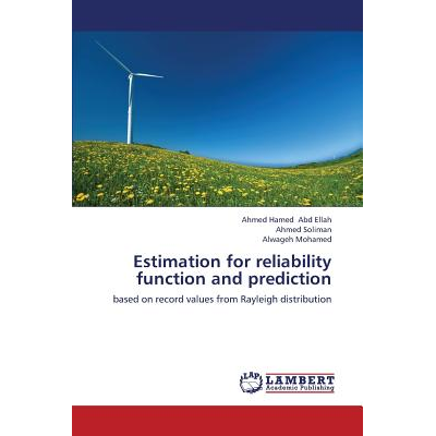 Estimation for Reliability Function and Prediction Abd Ellah Ahmed Hamed - Jarir.com KSA