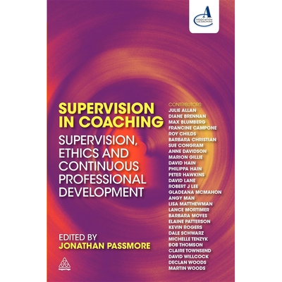Supervision in Coaching: Supervision, Ethics and Continuous ...