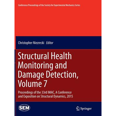Structural Health Monitoring and Damage Detection, Volume 7 ...