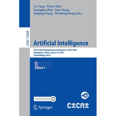 Artificial Intelligence : First CAAI International Conference, CICAI 2021, Hangzhou, China, June ...