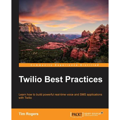 Twilio Best Practices Rogers, Tim - Jarir.com KSA