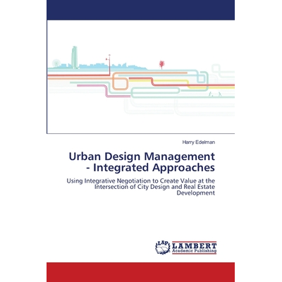 Urban Design Management - Integrated Approaches Edelman, Harry - Jarir ...