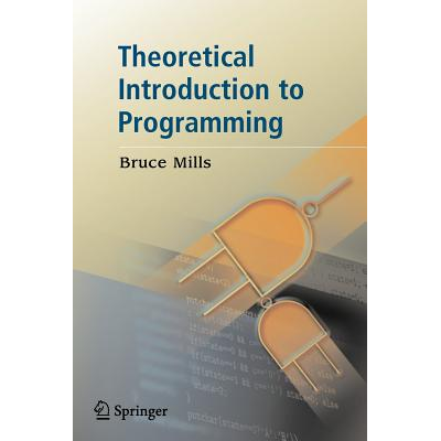 Theoretical Introduction to Programming Mills, Bruce Ian - Jarir.com KSA