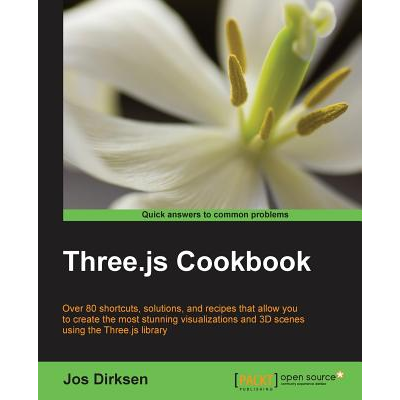 Three.js Cookbook Dirksen, Jos - Jarir.com KSA