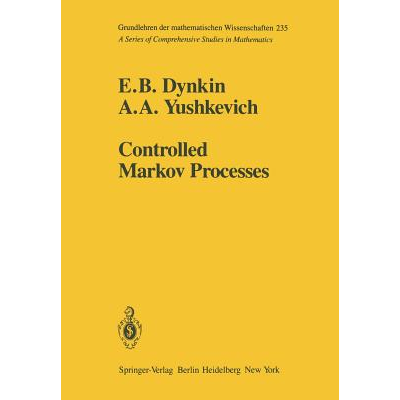 Controlled Markov Processes Dynkin, E. B. - Jarir.com KSA