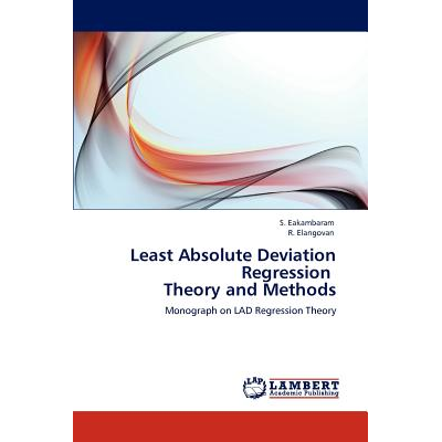 Least Absolute Deviation Regression Theory and Methods Eakambaram, S. - Jarir.com KSA