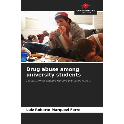 Drug abuse among university students Marquezi Ferro, Luiz Roberto ...