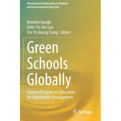 Green Schools Globally : Stories of Impact on Education for Sustainable ...