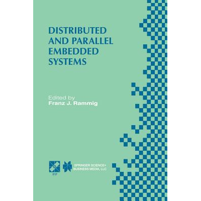 Distributed and Parallel Embedded Systems : IFIP WG10.3/WG10.5 International Workshop on ...