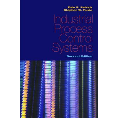 Industrial Process Control Systems, Second Edition Patrick, Dale R. - Jarir.com KSA