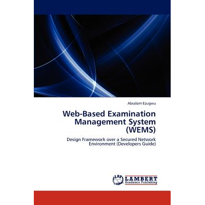 Web-Based Examination Management System (WEMS) Ezugwu, Absalom - Jarir.com KSA