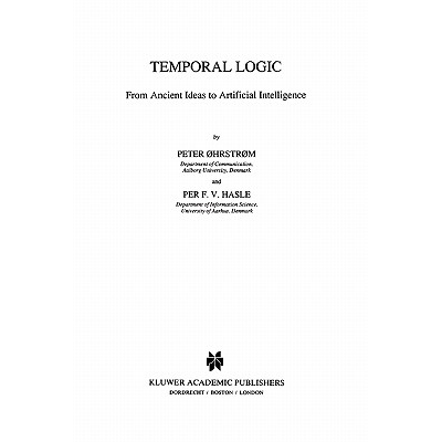 Temporal Logic : From Ancient Ideas to Artificial Intelligence Øhrstrøm, Peter - Jarir.com KSA