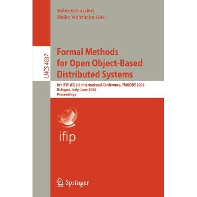 Formal Methods for Open Object-Based Distributed Systems : 8th IFIP WG 6.1 International ...