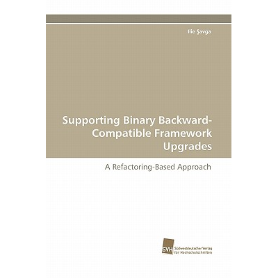 Supporting Binary Backward-Compatible Framework Upgrades Avga, Ilie - Jarir.com KSA